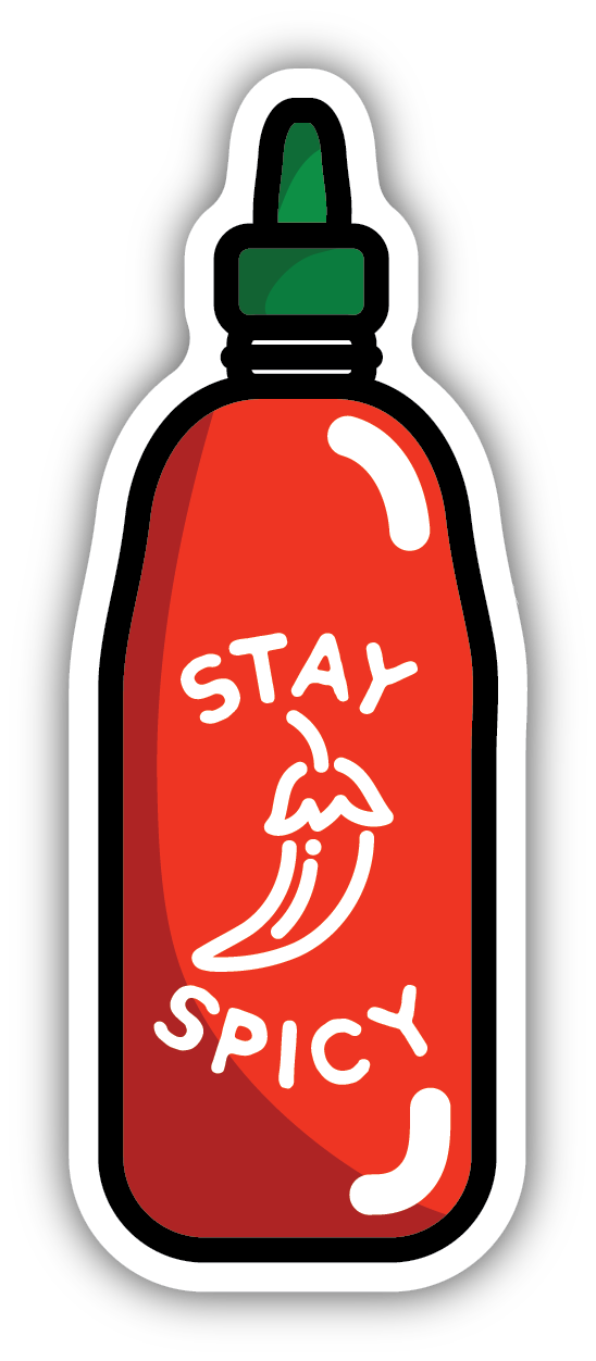 Stay Spicy Hot Sauce Bottle Sticker - Spoiled Rotten